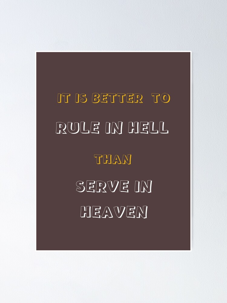 "Rule in hell" Poster by jlazar89 | Redbubble