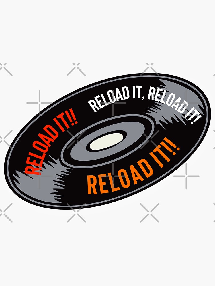 "Reload It meme" Sticker for Sale by RyanAnt | Redbubble