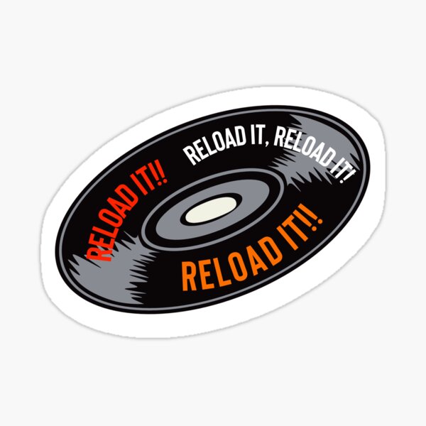 "Reload It meme" Sticker for Sale by RyanAnt | Redbubble