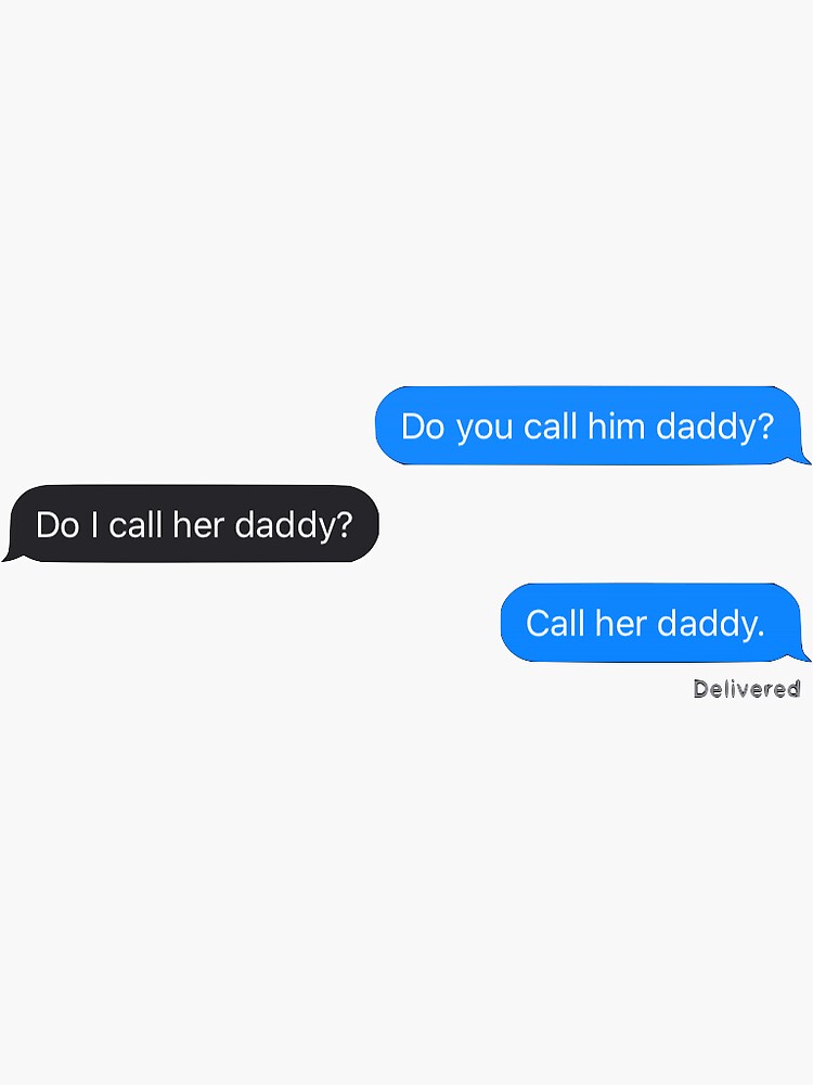 Call Her Daddy Text Sticker For Sale By Lieslblock Redbubble