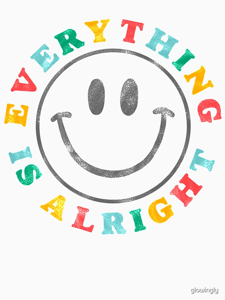 "everything is alright retro rainbow smiley face" T-shirt for Sale by ...