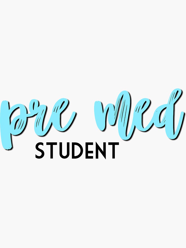 "pre med student" Sticker for Sale by alexisschofield | Redbubble