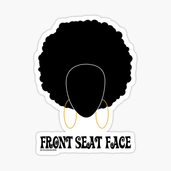 "Front Seat Face " Sticker for Sale by Colloquializms | Redbubble