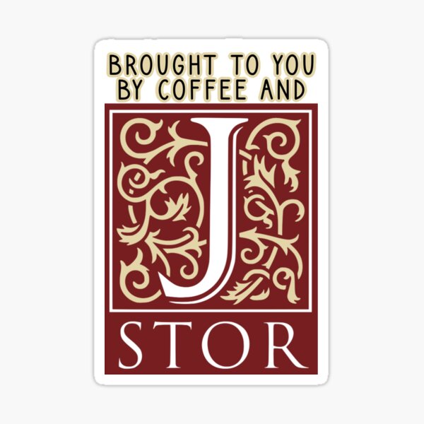 Jstor Merch & Gifts for Sale | Redbubble