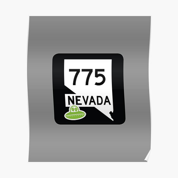 "Nevada State Route 775 (Area Code 775) - w. Aliens" Poster by SRnAC ...