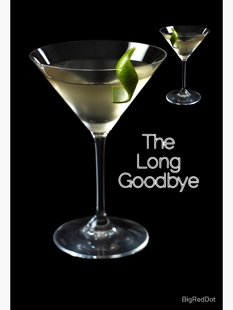 "The long goodbye - gimlet drink, Raymond Chandler classic private eye ...