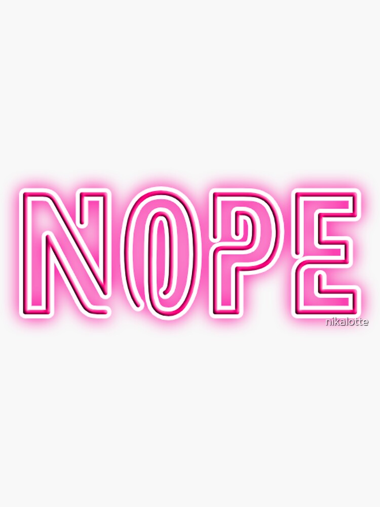 "Neon Nope" Sticker for Sale by nikalotte | Redbubble