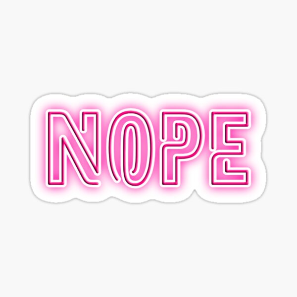"Neon Nope" Sticker for Sale by nikalotte | Redbubble