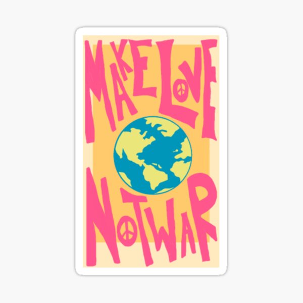 "Make Love not War" Sticker by cosmicmagdalena | Redbubble