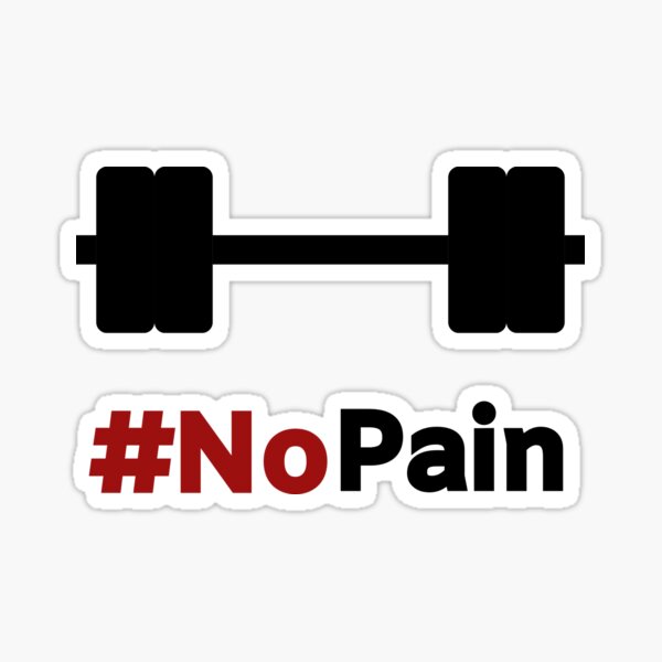 "NO Pain Motivational Workout " Sticker for Sale by El-Yacine | Redbubble