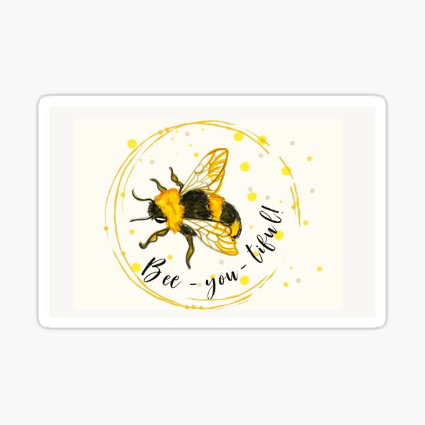 Bee You Tiful Gifts & Merchandise | Redbubble