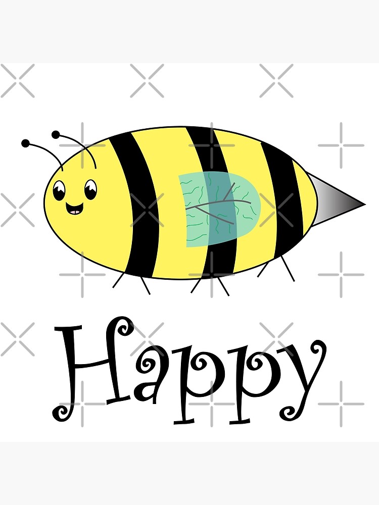 "Bee Happy, Cute Happy Bee" Poster for Sale by JRice66 | Redbubble