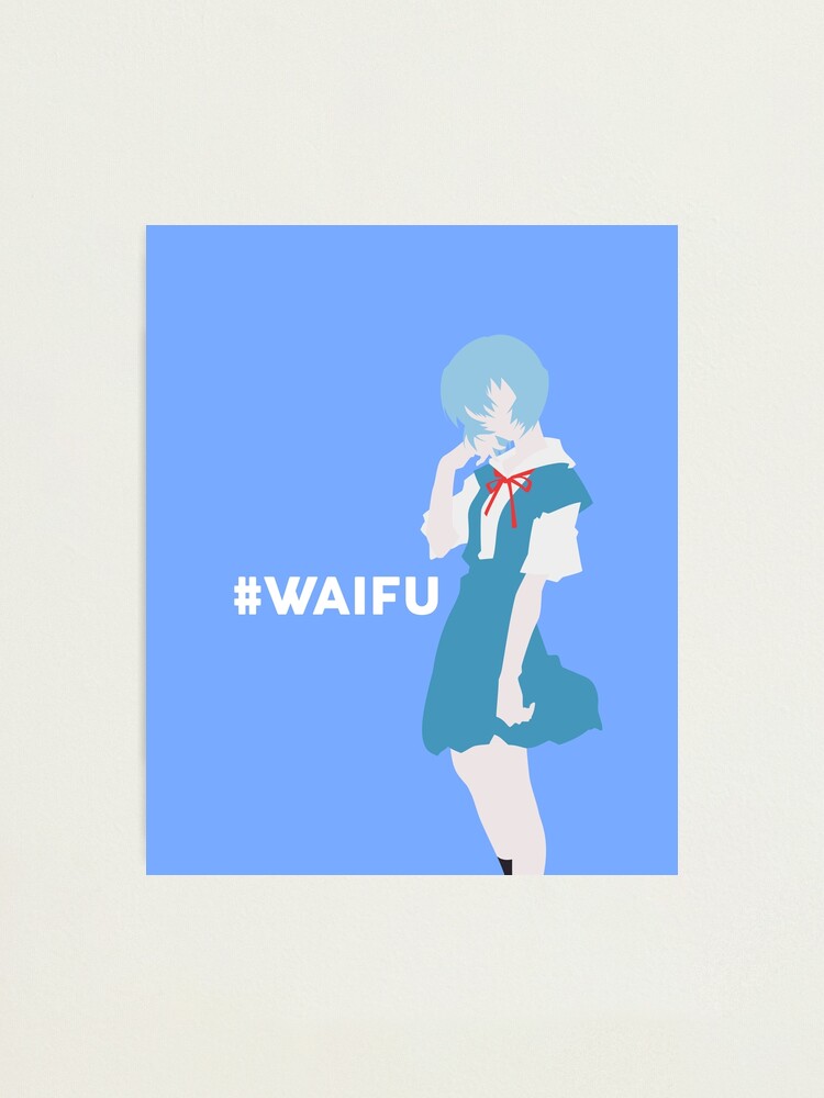"Rei Ayanami - Best Girl Waifu (#Waifu)" Photographic Print by ...