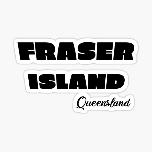 "Fraser Island Queensland" Sticker by phys | Redbubble