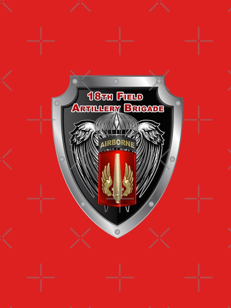 "18th Field Artillery Brigade " T-shirt for Sale by SoldierAlways ...