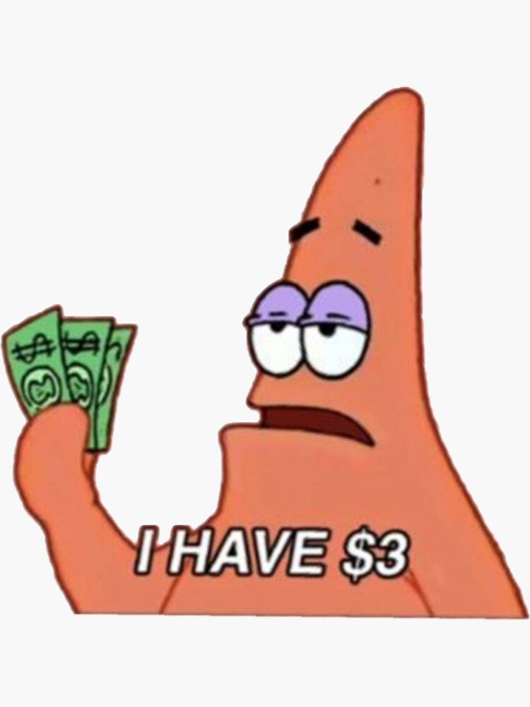 "i have $3" Sticker for Sale by Plikrop | Redbubble