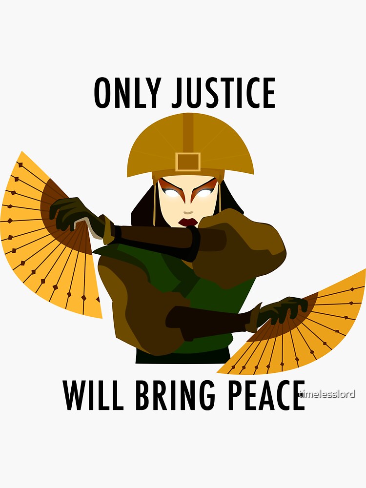 "Only Justice Will Bring Peace (Avatar Kyoshi)" Sticker for Sale by ...