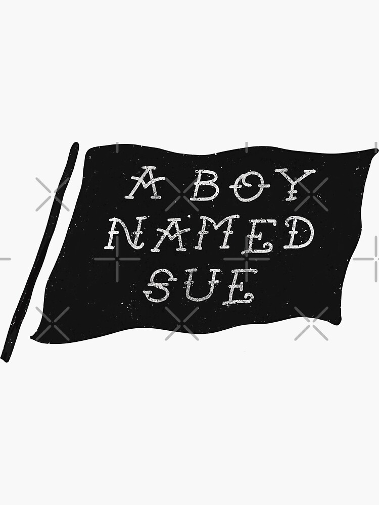 "A Boy Named Sue Black Flag Sticker" Sticker by paintedlife | Redbubble
