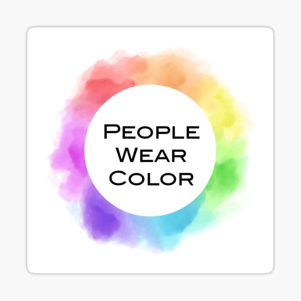 "People Wear Color" Sticker for Sale by Kingoffire | Redbubble