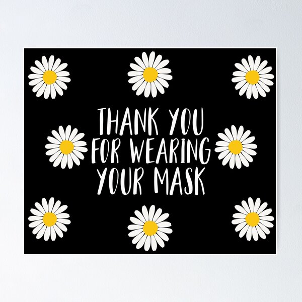 "Thank You For Wearing Your Mask" Poster for Sale by Sara Burgess ...