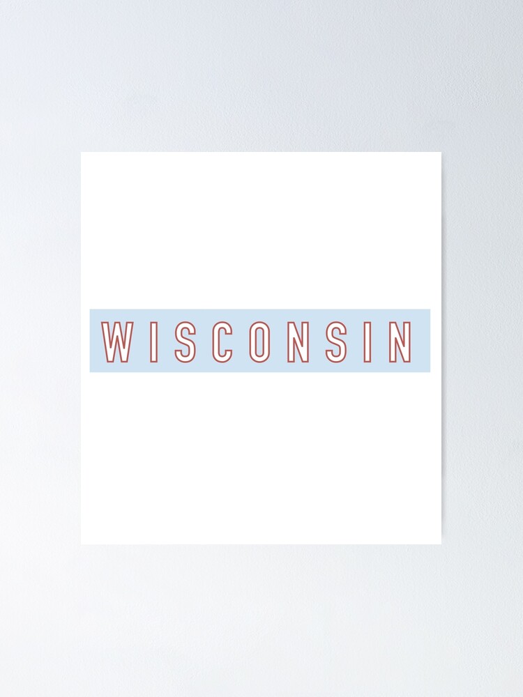"WISCONSIN Red and Blue " Poster for Sale by abigailrose14 | Redbubble