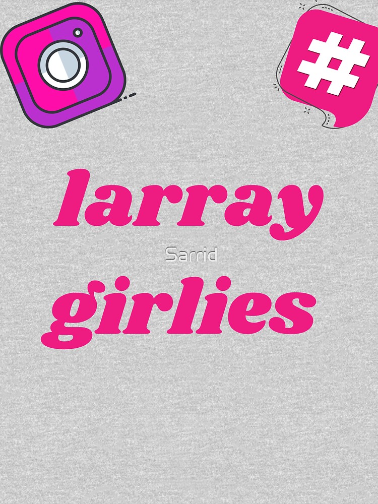 "Larray and his girlies" T-shirt for Sale by Sarrid | Redbubble ...