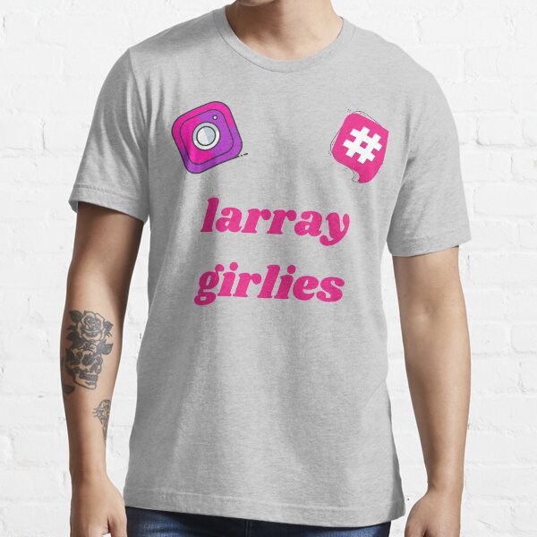 "Larray and his girlies" T-shirt for Sale by Sarrid | Redbubble ...
