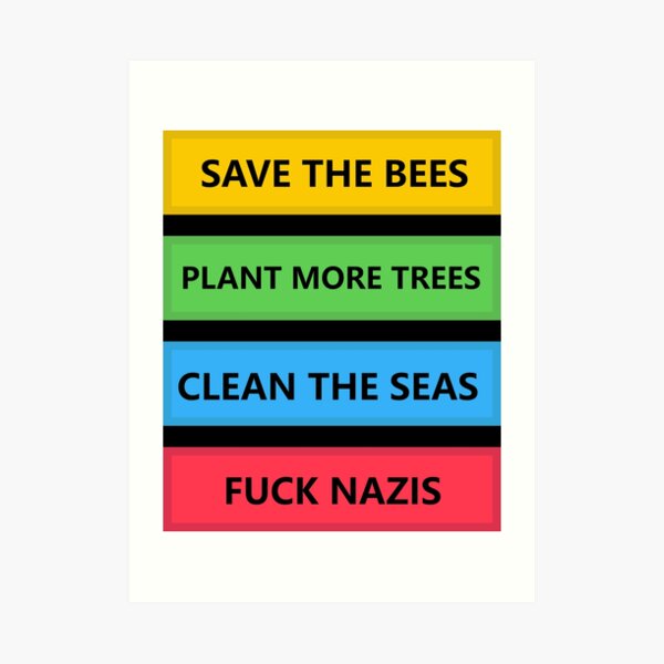 "Save The Bees Fuck Nazis Anti-Fascist Antifa" Art Print by justbread ...
