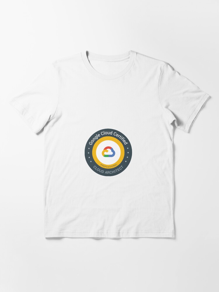 "Google Cloud Certified Professional Cloud Architect" T-shirt for Sale by kevinblanco ...