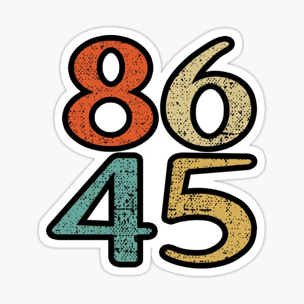 "8645 Meaning make america think again not so fast" Sticker for Sale by ...