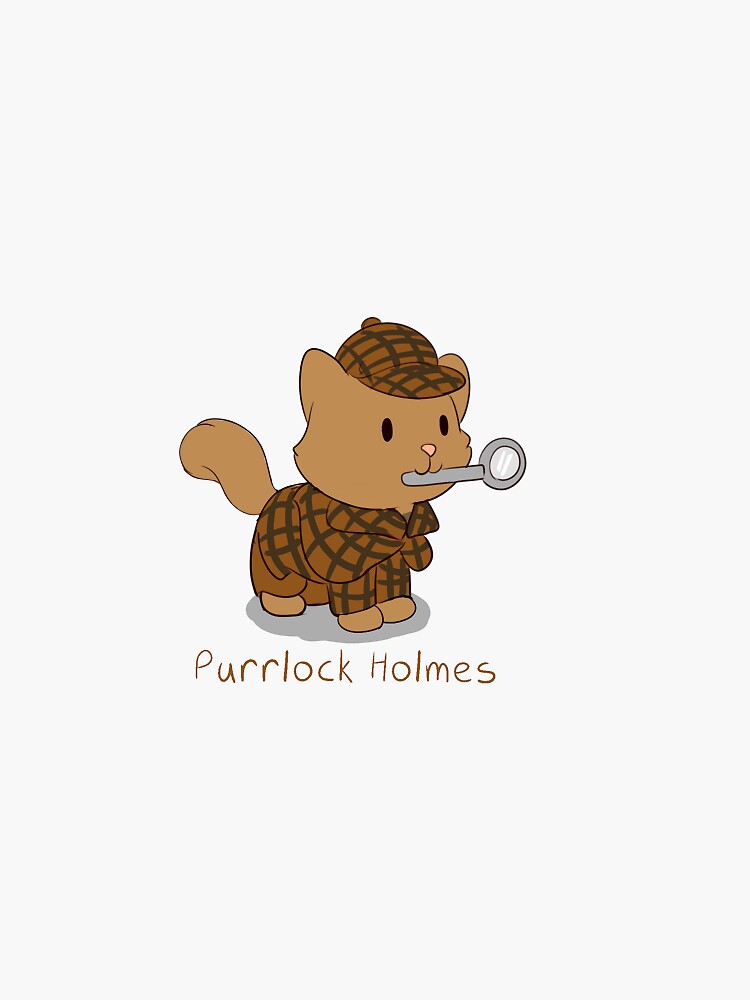 "Sherlock Holmes Cat Pun" Sticker for Sale by MellowArtStuff | Redbubble
