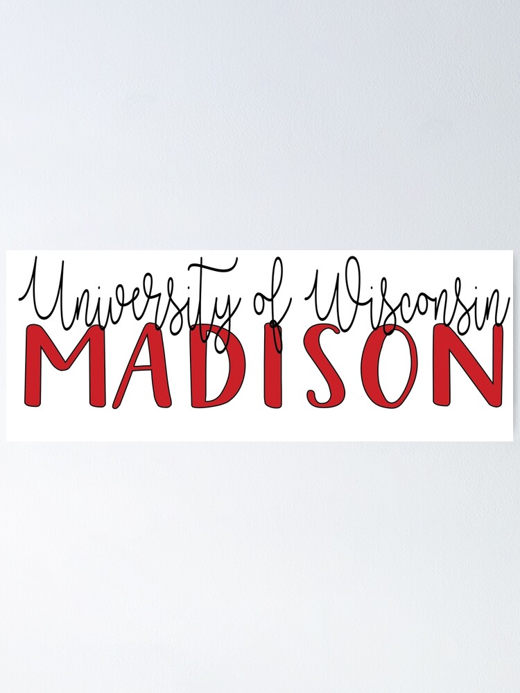 "University of Wisconsin Madison" Poster by lyoder728 | Redbubble