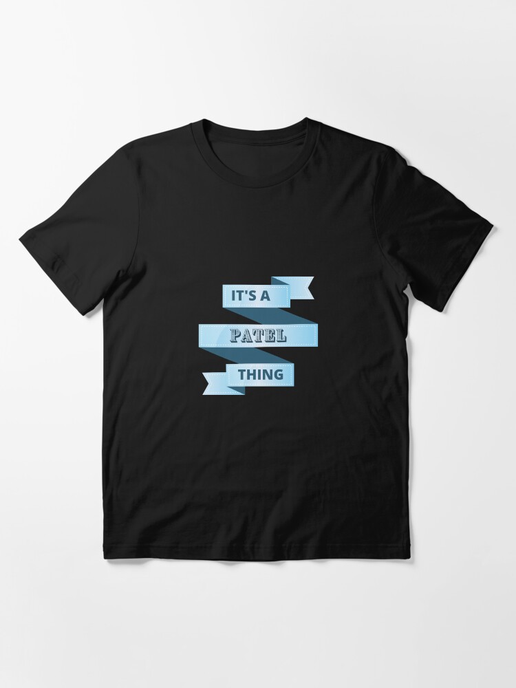 "Its A Patel Thing Surname Design" T-shirt for Sale by Gramsta ...