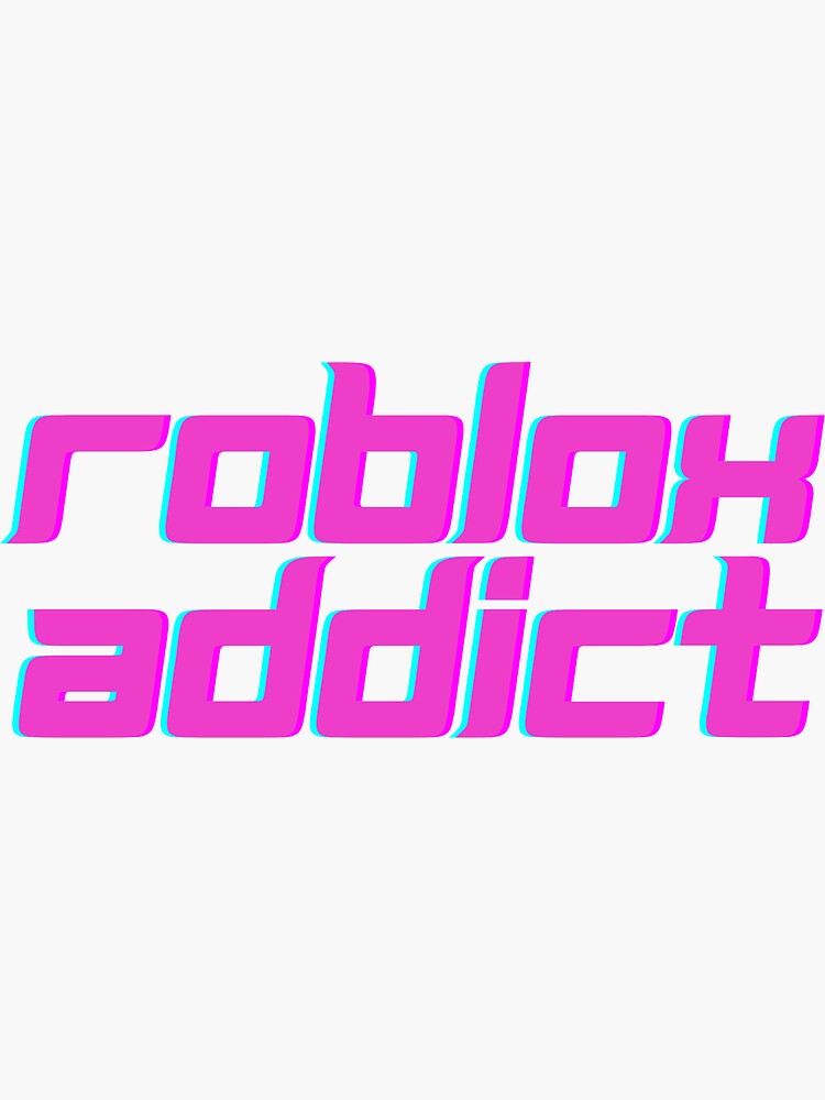 "Roblox Addict" Sticker for Sale by Randyr2001 | Redbubble