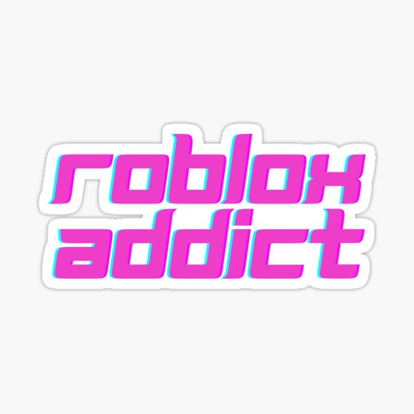 "Roblox Addict" Sticker for Sale by Randyr2001 | Redbubble