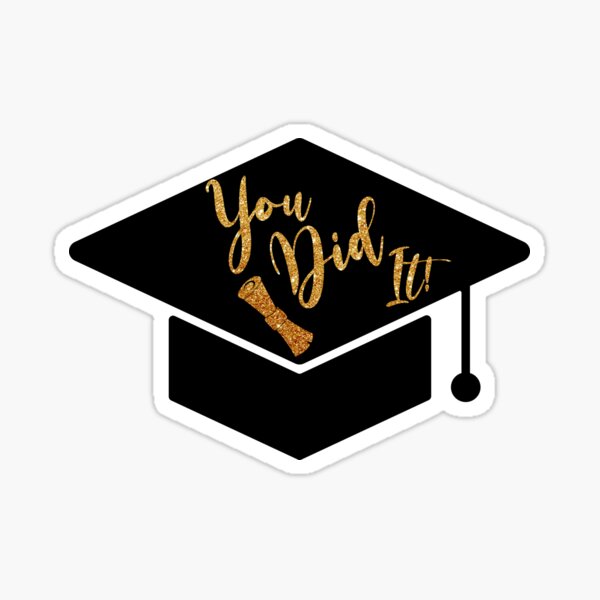 "You Did It Graduation Gold Glitter" Sticker for Sale by JaneApril ...