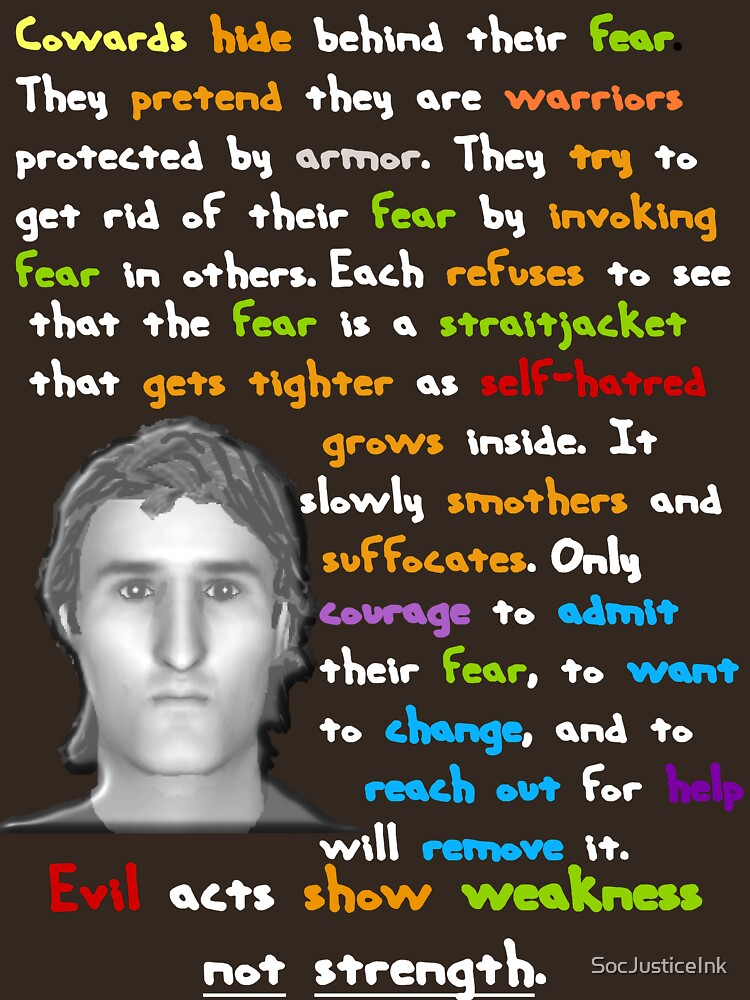 "Cowards Hide Behind Their Fear" T-shirt for Sale by SocJusticeInk ...