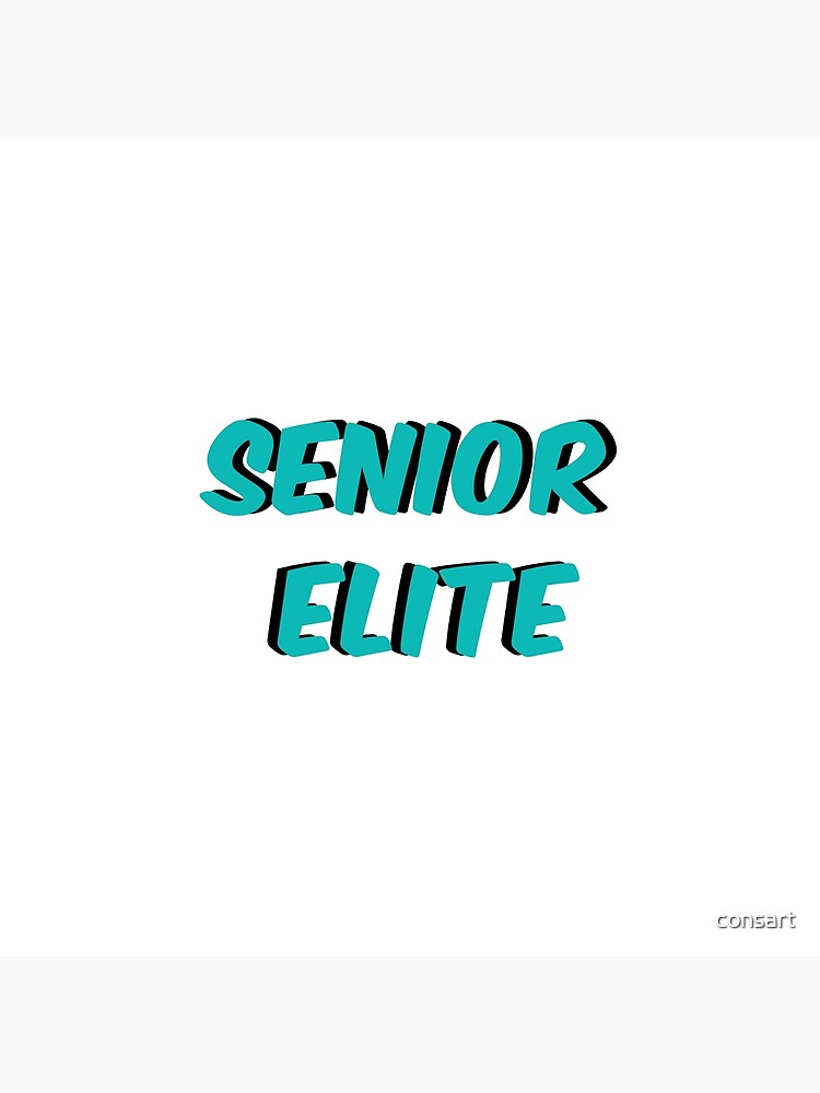 "Senior Elite" Poster by consart | Redbubble
