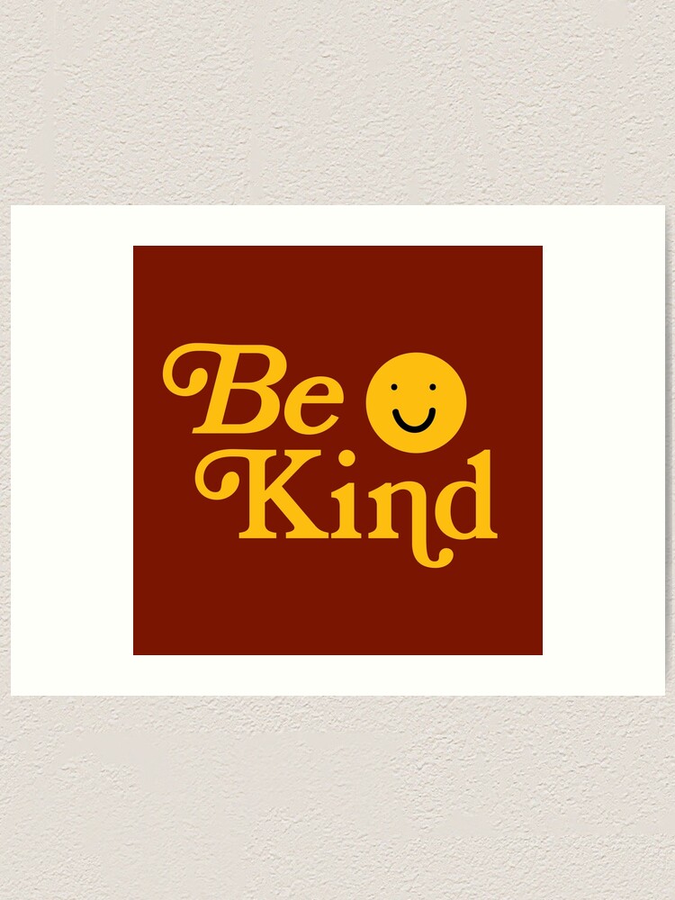 "retro 70s be kind + smiley face" Art Print for Sale by erinerout ...