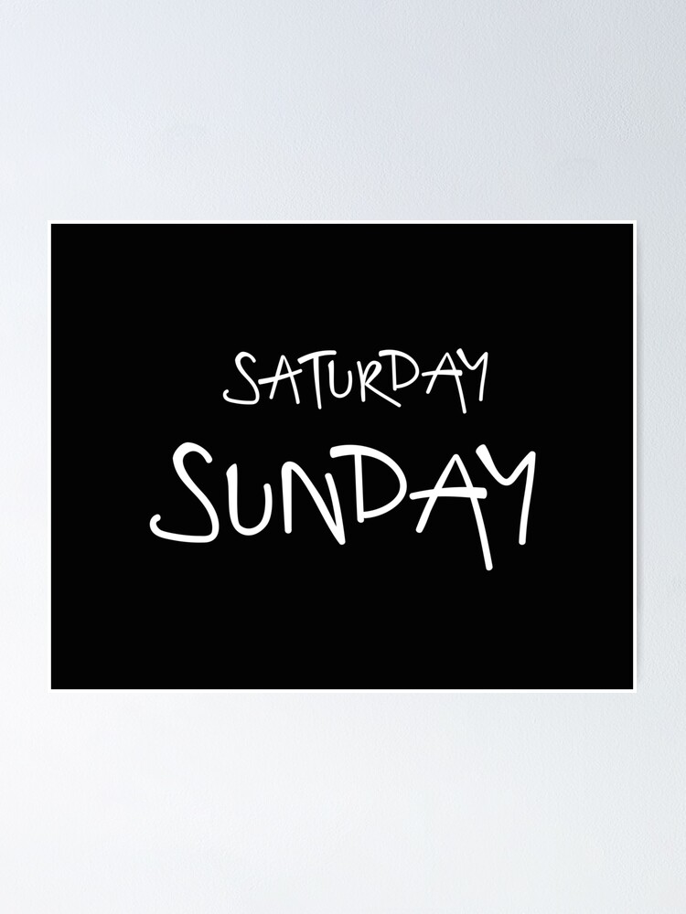 "The Weekend - White" Poster for Sale by nzsimmer | Redbubble