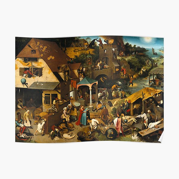 "The Dutch Proverbs by Pieter Brueghel the Elder" Poster for Sale by ...