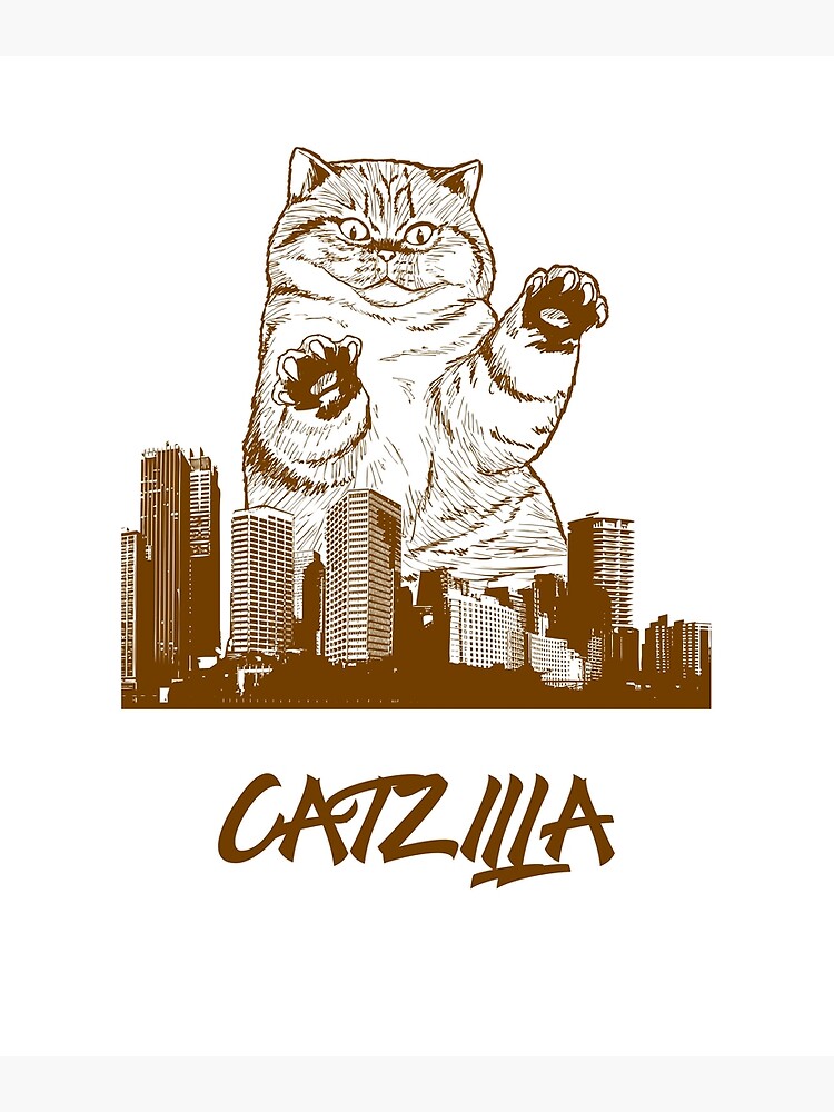 "Catzilla" Poster by stephenfagg1991 | Redbubble