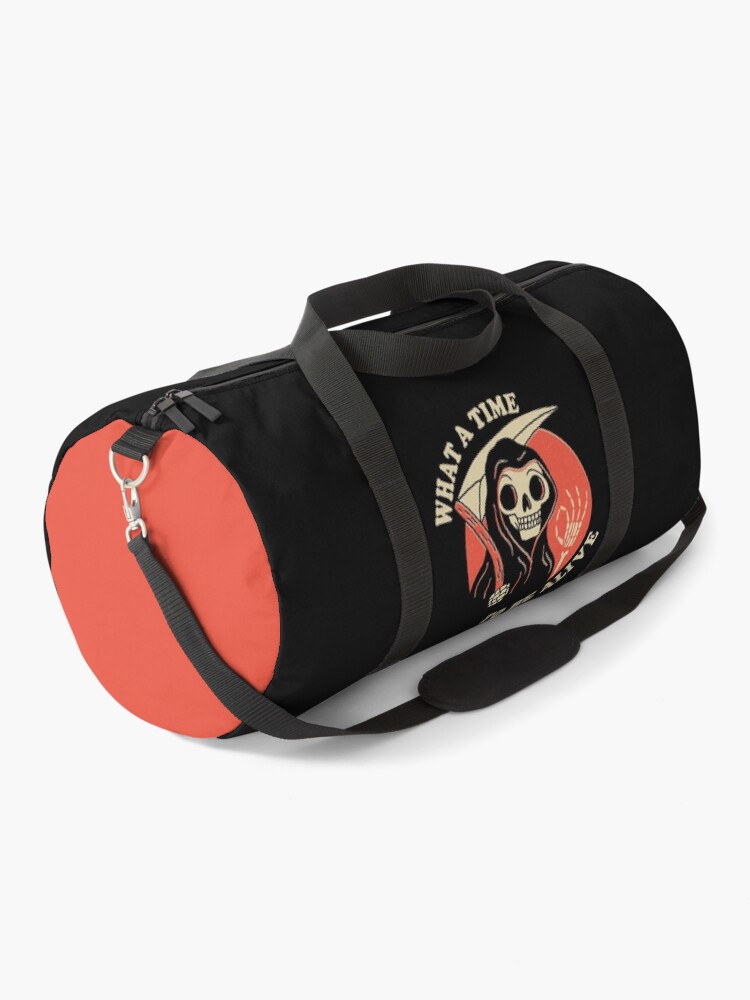 "What A Time To Be Alive" Duffle Bag for Sale by DinoMike | Redbubble
