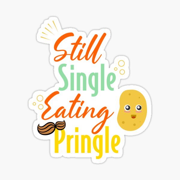 "Still Single Eating Pringle" Sticker by DiaperPapa | Redbubble