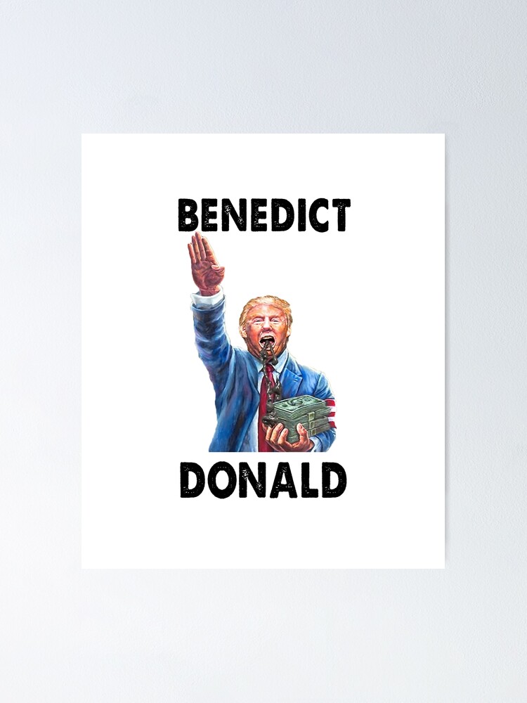 "Benedict Donald" Poster by AfonsoTriop | Redbubble