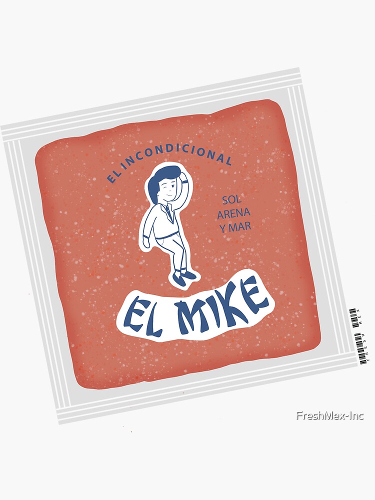 "El Mike " Sticker for Sale by FreshMex-Inc | Redbubble