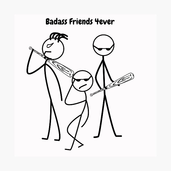 "Badass stickman friends gang" Photographic Print by stick-man-T ...