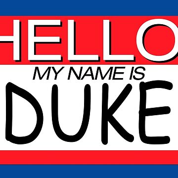 ""HELLO! MY NAME IS DUKE" NAME TAG" Sticker for Sale by WOOFANG | Redbubble