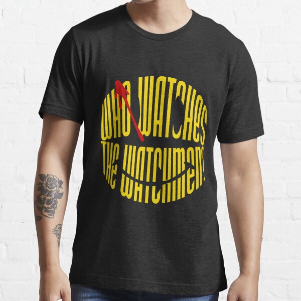 "Who Watches the Watchmen?" T-shirt for Sale by Paratan21 | Redbubble ...