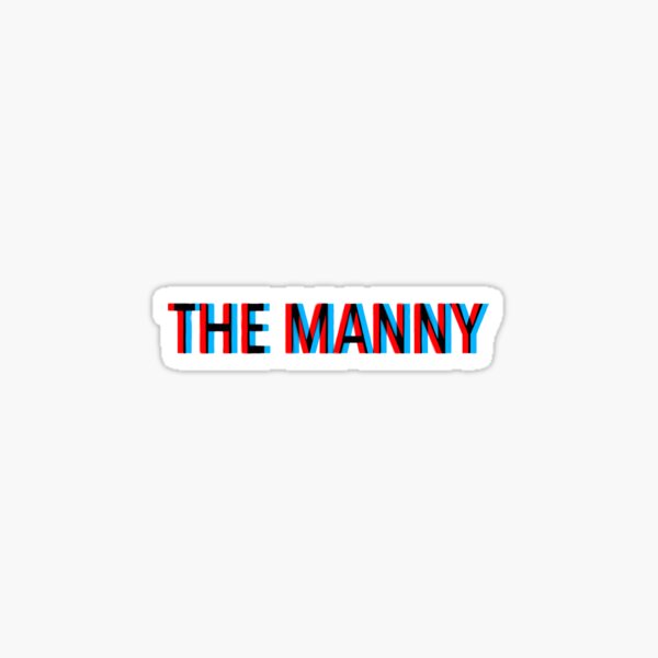 "THE MANNY " Sticker by itslaurengarcia | Redbubble